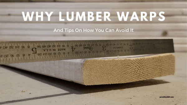 How to buy lumber that is stable and doesn’t warp – GrowIt BuildIT